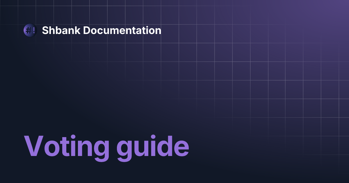 Voting guide | Shbank Documentation